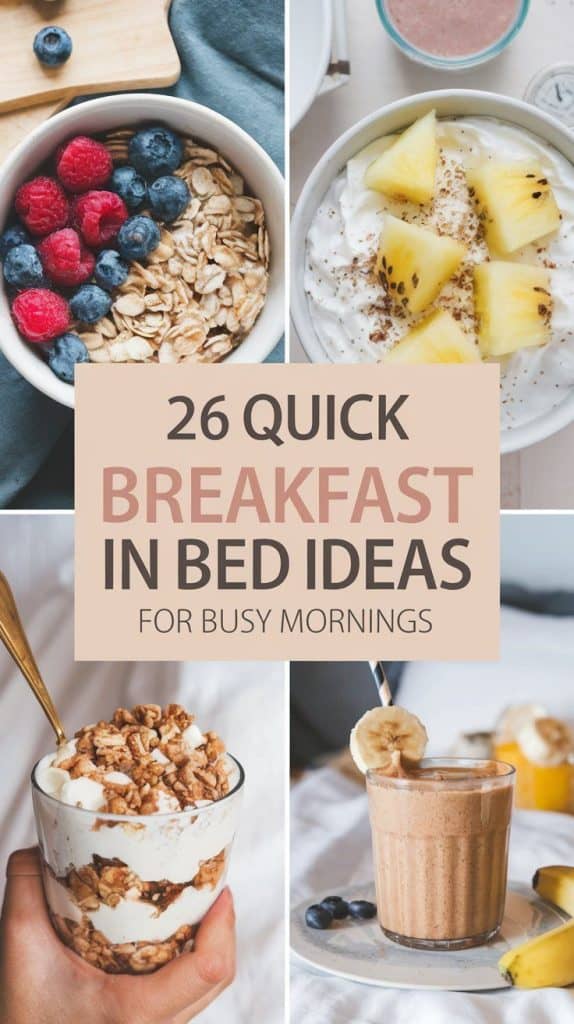 26 Quick and Delicious Breakfast in Bed Ideas for Busy Mornings ...
